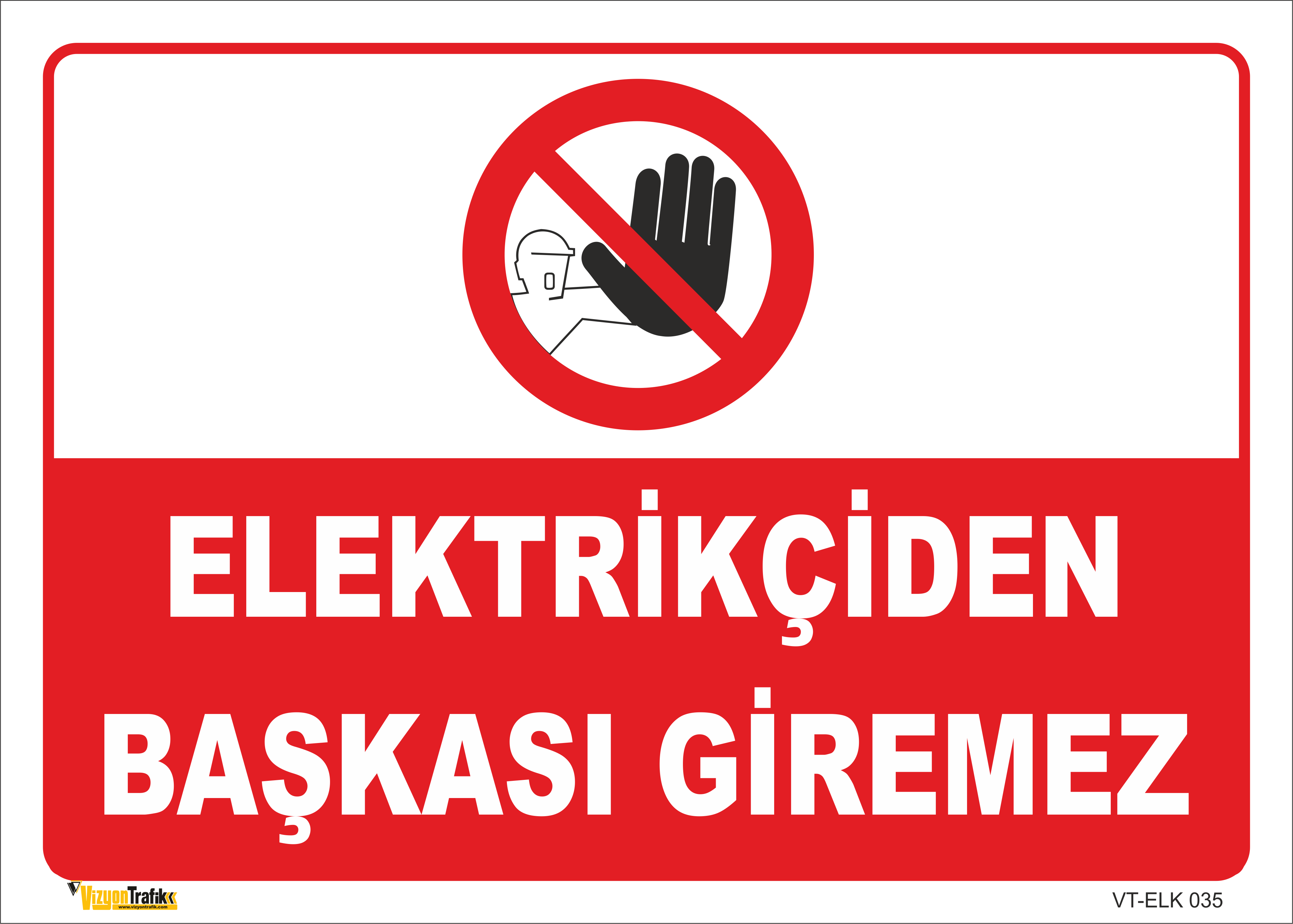 İSG Levhaları, uyarı levhaları, emir levhaları, 25x35 cm levha, 35X50 ...